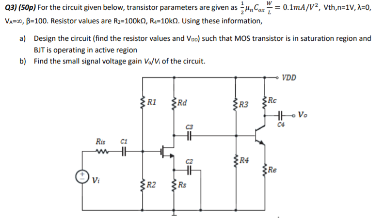Solved W Q3) (50p) For the circuit given below, transistor | Chegg.com