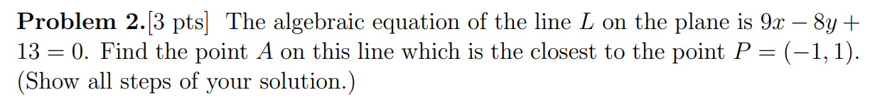 Solved Problem 2.[3 pts] The algebraic equation of the line | Chegg.com