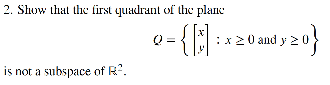 Solved 2. Show that the first quadrant of the plane | Chegg.com