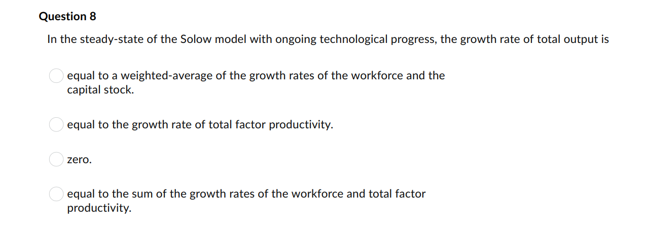 Solved Question 8 In the steady-state of the Solow model | Chegg.com