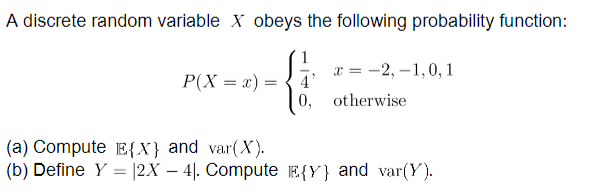Solved A discrete random variable X obeys the following | Chegg.com