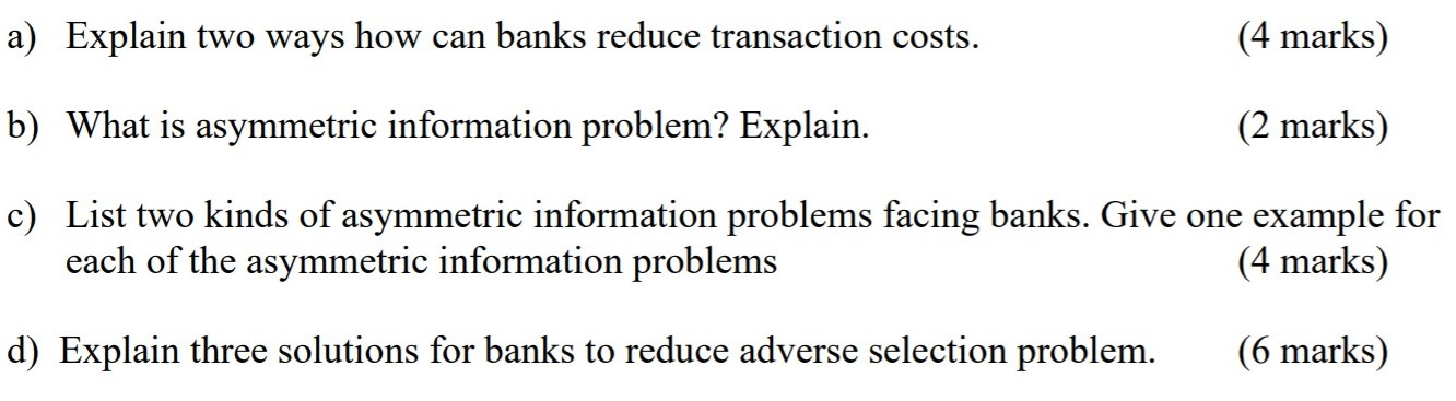 Solved a) Explain two ways how can banks reduce transaction | Chegg.com