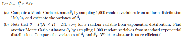 Solved Let @ = = Soeda. (a) Compute a Monte Carlo estimate | Chegg.com