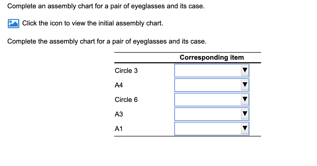 Solved Complete an assembly chart for a pair of eyeglasses | Chegg.com