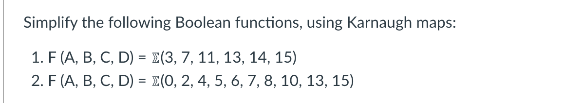 Solved Simplify the following Boolean functions, using | Chegg.com