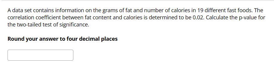 Solved A data set contains information on the grams of fat | Chegg.com