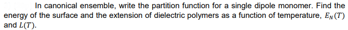 Solved In canonical ensemble, write the partition function | Chegg.com