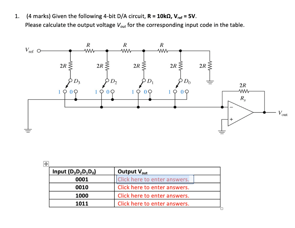 Solved 1. (4 marks) Given the following 4-bit D/A circuit, R | Chegg.com