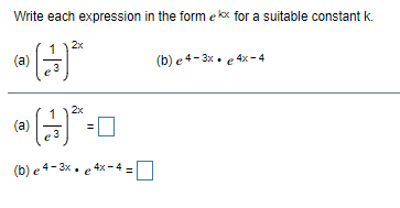 Solved Write each expression in the form e kx for a suitable | Chegg.com