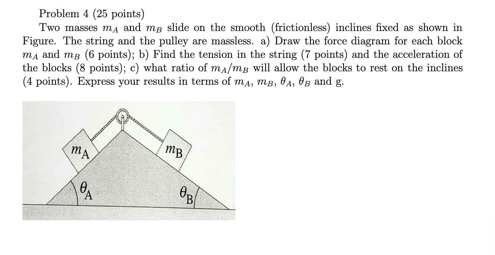Solved Problem 4 (25 points) Two masses mA and mB slide on | Chegg.com