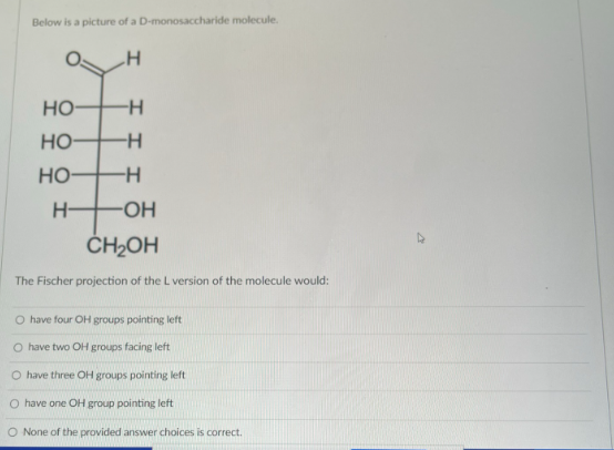 Solved Below is a picture of a D-monosaccharide molecule Н. | Chegg.com