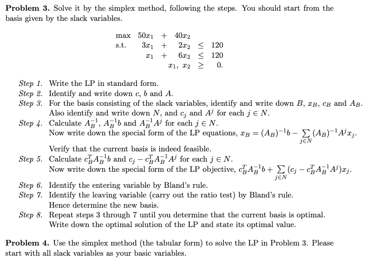 Solved Problem 3. Solve it by the simplex method, following | Chegg.com