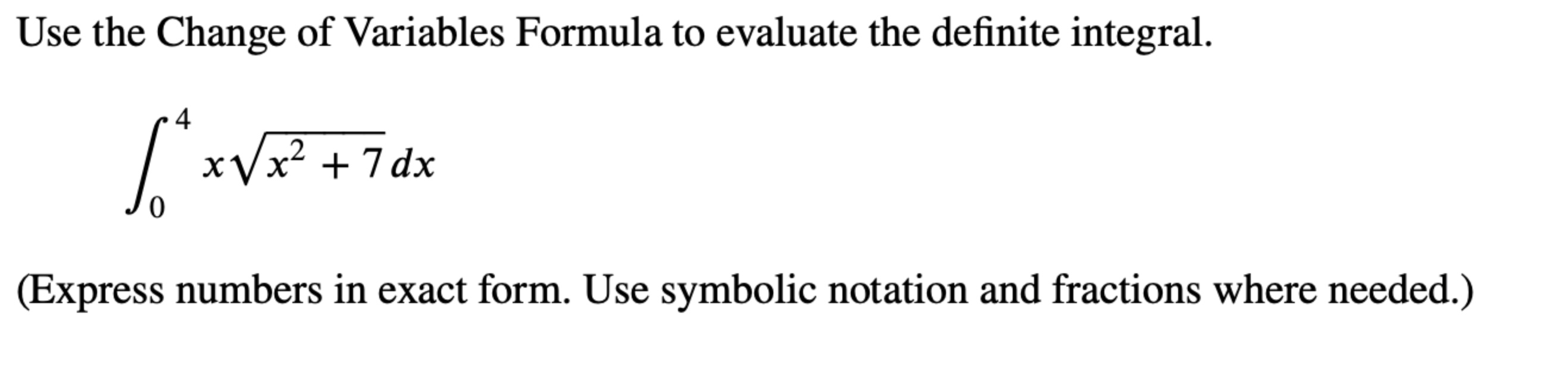 Solved Use the Change of Variables Formula to evaluate the | Chegg.com