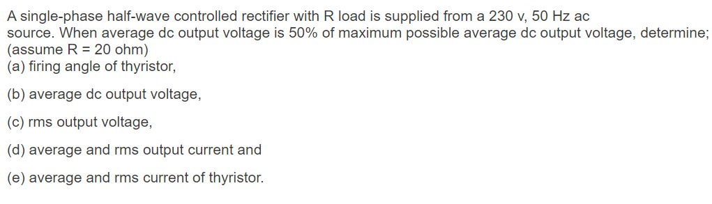 Solved A single-phase half-wave controlled rectifier with R | Chegg.com