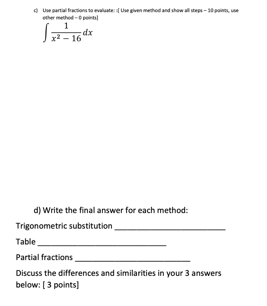 Solved c) Use partial fractions to evaluate: :[ Use given | Chegg.com