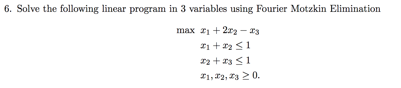 Solved 6. Solve the following linear program in 3 variables | Chegg.com