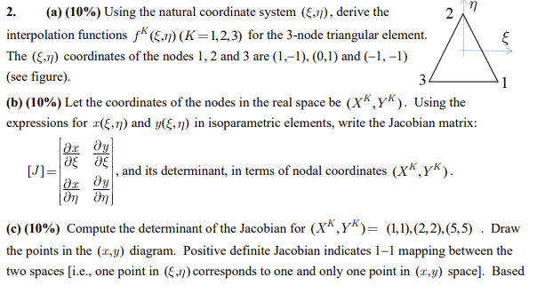 Solved 2. (a) (10%) Using the natural coordinate system | Chegg.com