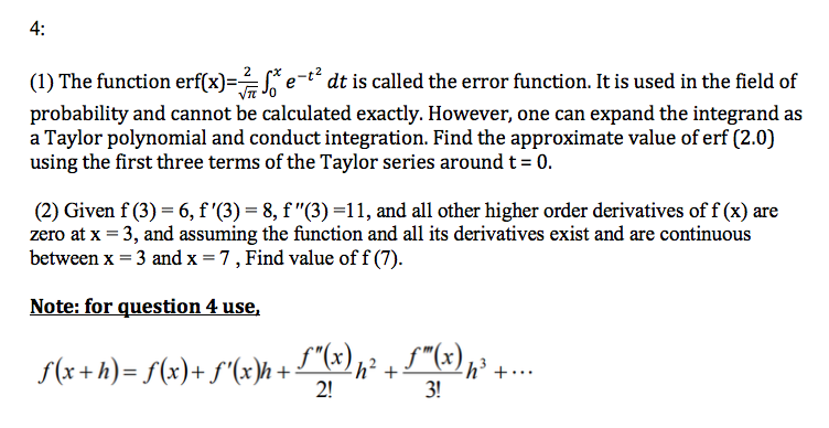 Solved 4: (1) The function erf(x)= $* e-rdt is called the | Chegg.com