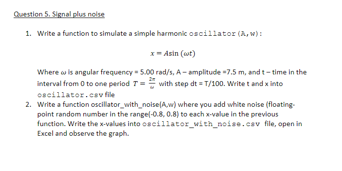 Solved Question 5. Signal plus noise 1. Write a function to | Chegg.com