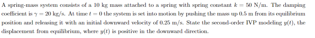 Solved A Spring Mass System Consists Of A 10 Kg Mass