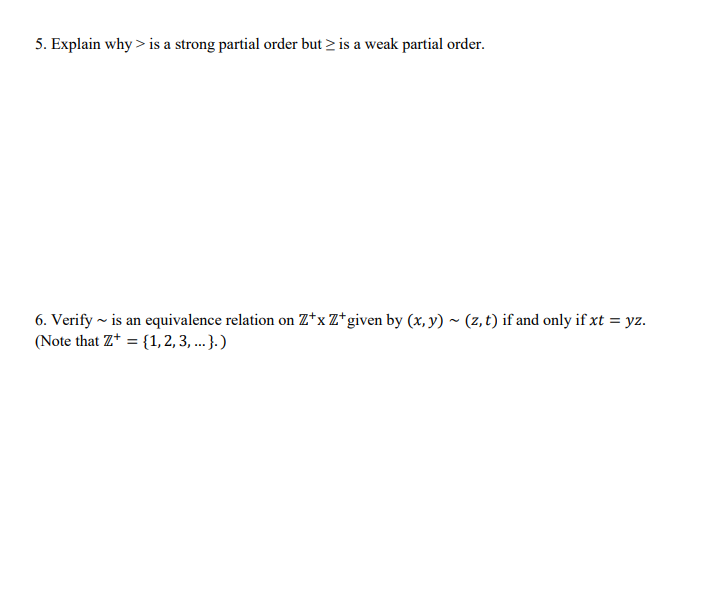 Solved 5. Explain why > is a strong partial order but > is a | Chegg.com