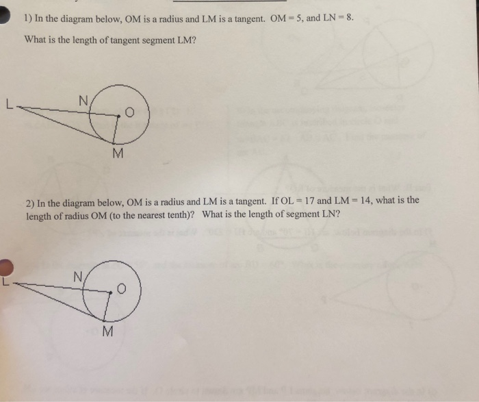 Solved 1) In the diagram below, OM is a radius and LM is a | Chegg.com
