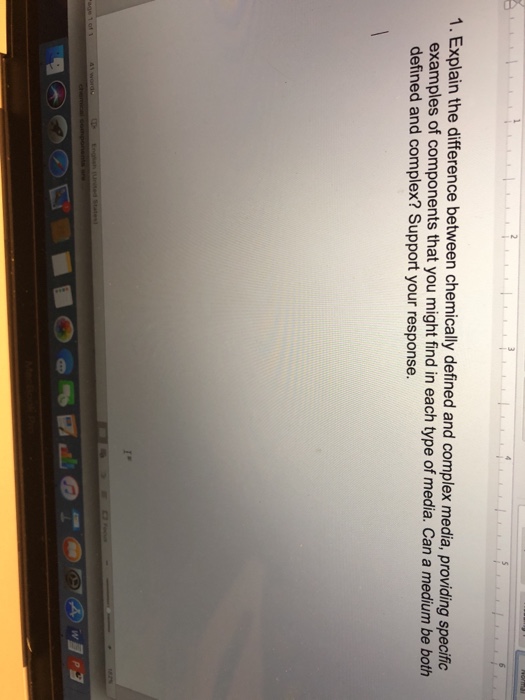 Solved 1. Explain the difference between chemically defined | Chegg.com