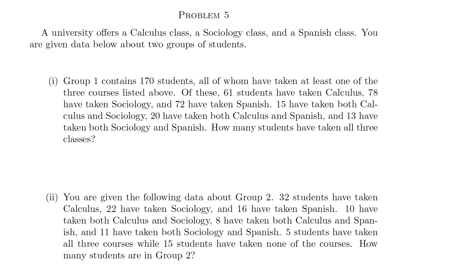 Solved PROBLEM 5 A university offers a Calculus class, a | Chegg.com