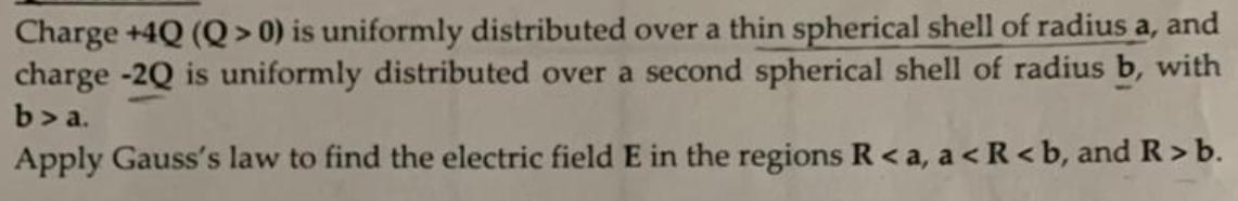 Solved Charge +4Q (Q> 0) is uniformly distributed over a | Chegg.com