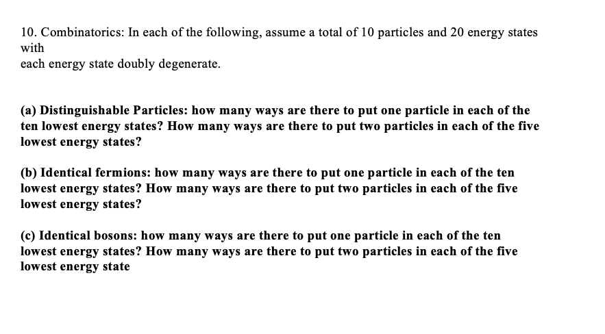 Solved 10. Combinatorics: In each of the following, assume a | Chegg.com
