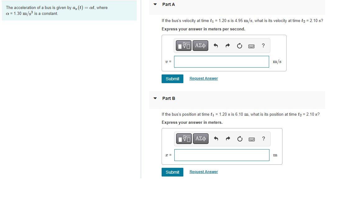 Solved The acceleration of a bus is given by ax(t)=αt, where | Chegg.com