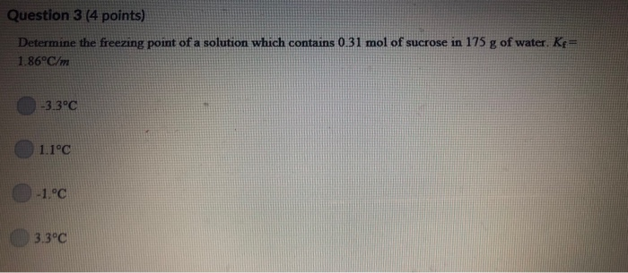 Solved Question 3 (4 points) Determine the freezing point of | Chegg.com