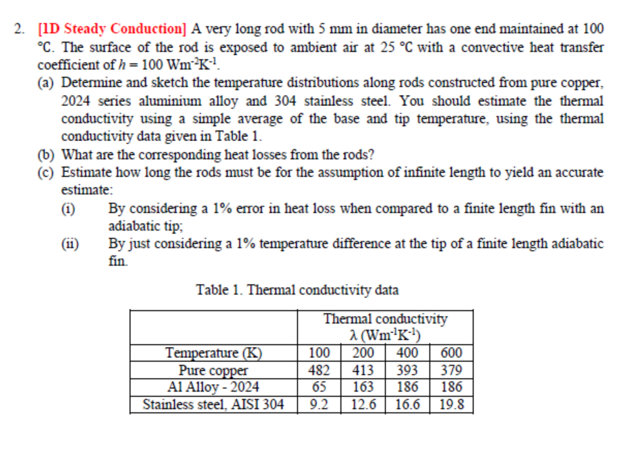 Solved 2. [1D Steady Conduction] A very long rod with 5 mm | Chegg.com
