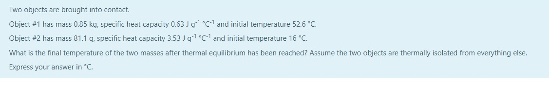 Solved Two objects are brought into contact. Object #1 has | Chegg.com