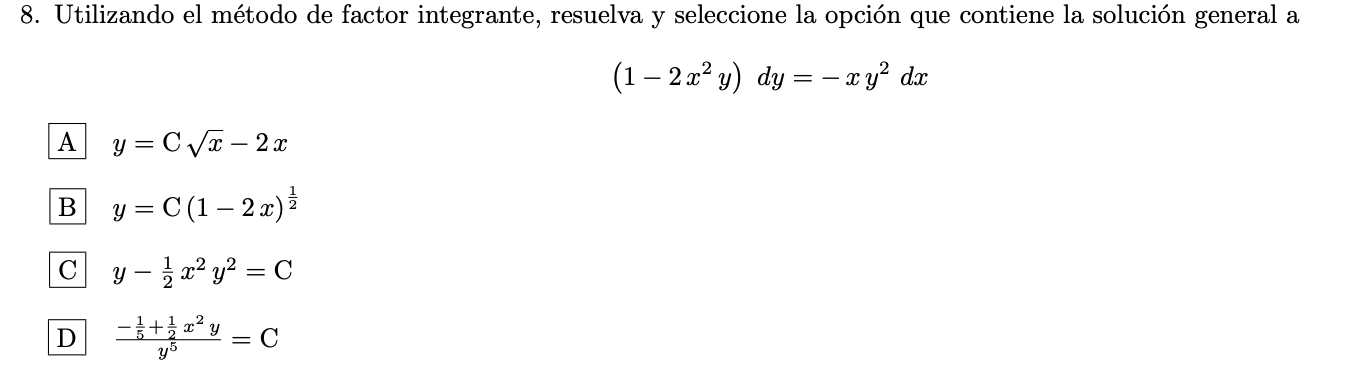 Solved 8. Utilizando el método de factor integrante, | Chegg.com