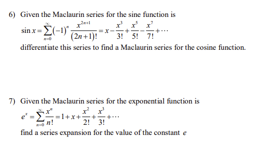 Solved 6) Given the Maclaurin series for the sine function | Chegg.com