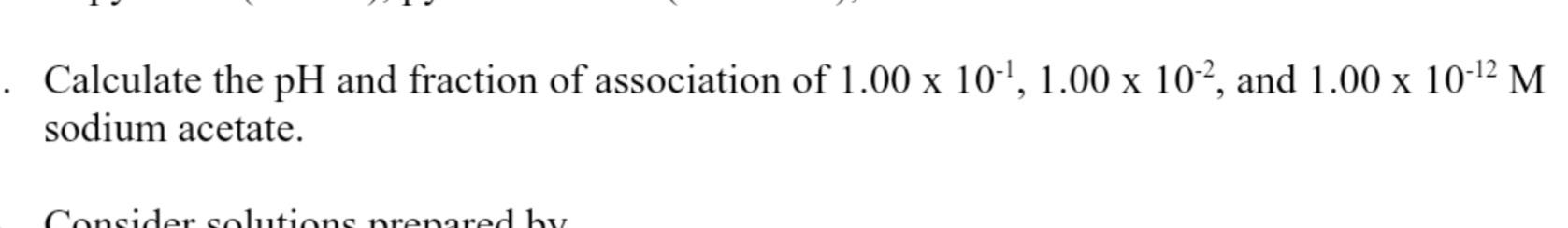 Solved Calculate the pH and fraction of association of | Chegg.com