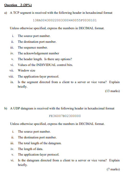 Solved Question 2 (20%) a) A TCP segment is received with | Chegg.com