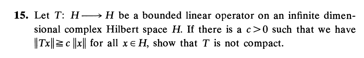 Solved 15. Let T: H-> H be a bounded linear operator on an | Chegg.com