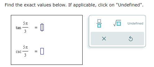 Solved Find the exact values below. If applicable, click on | Chegg.com
