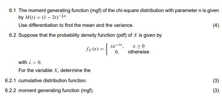 Solved »= { 6.1 The moment generating function (mgf) of the | Chegg.com