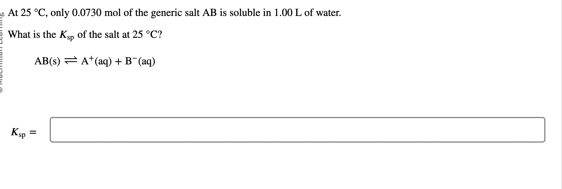Solved At 25∘C, only 0.0730 mol of the generic salt AB is | Chegg.com