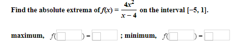 Solved 4x Find the absolute extrema of f(x) = on the | Chegg.com