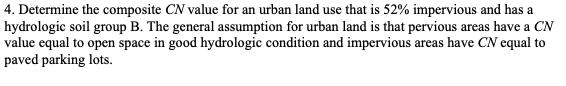 Solved 4. Determine the composite CN value for an urban land | Chegg.com