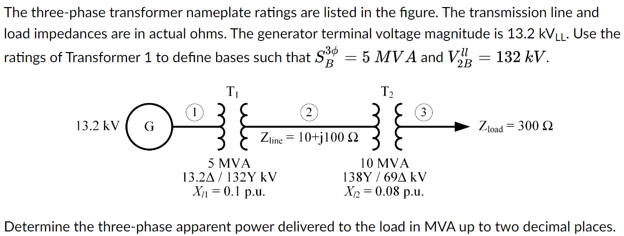 Solved The three-phase transformer nameplate ratings are | Chegg.com