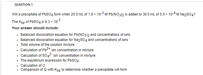 Solved QUESTION 1 Will a precipitate of PbSO4 form when 20.0 | Chegg.com
