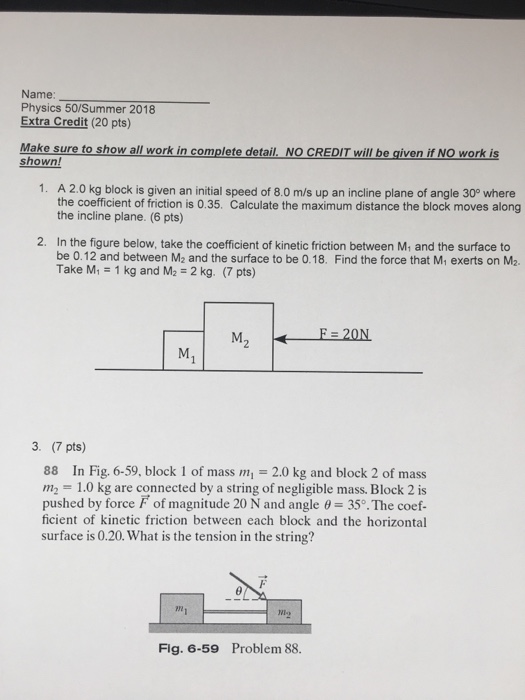 Solved Name: Physics 50/Summer 2018 Extra Credit (20 pts) | Chegg.com