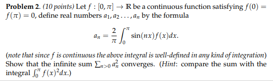 Solved Problem 2. (10 points) Let f:[0,π]→R be a continuous | Chegg.com