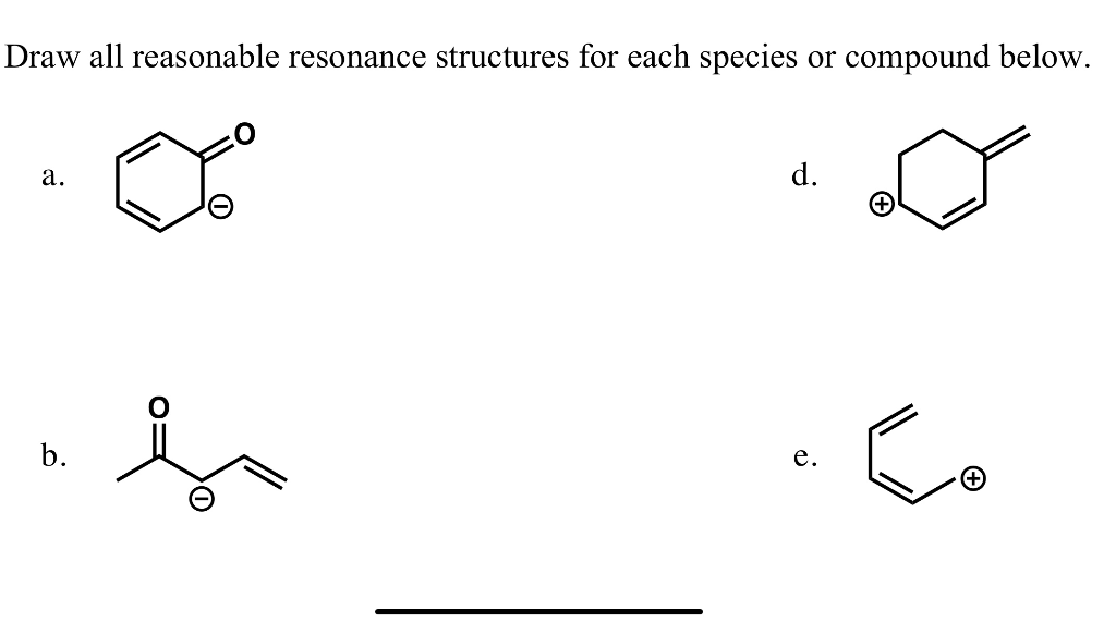 Solved Draw all reasonable resonance structures for each | Chegg.com