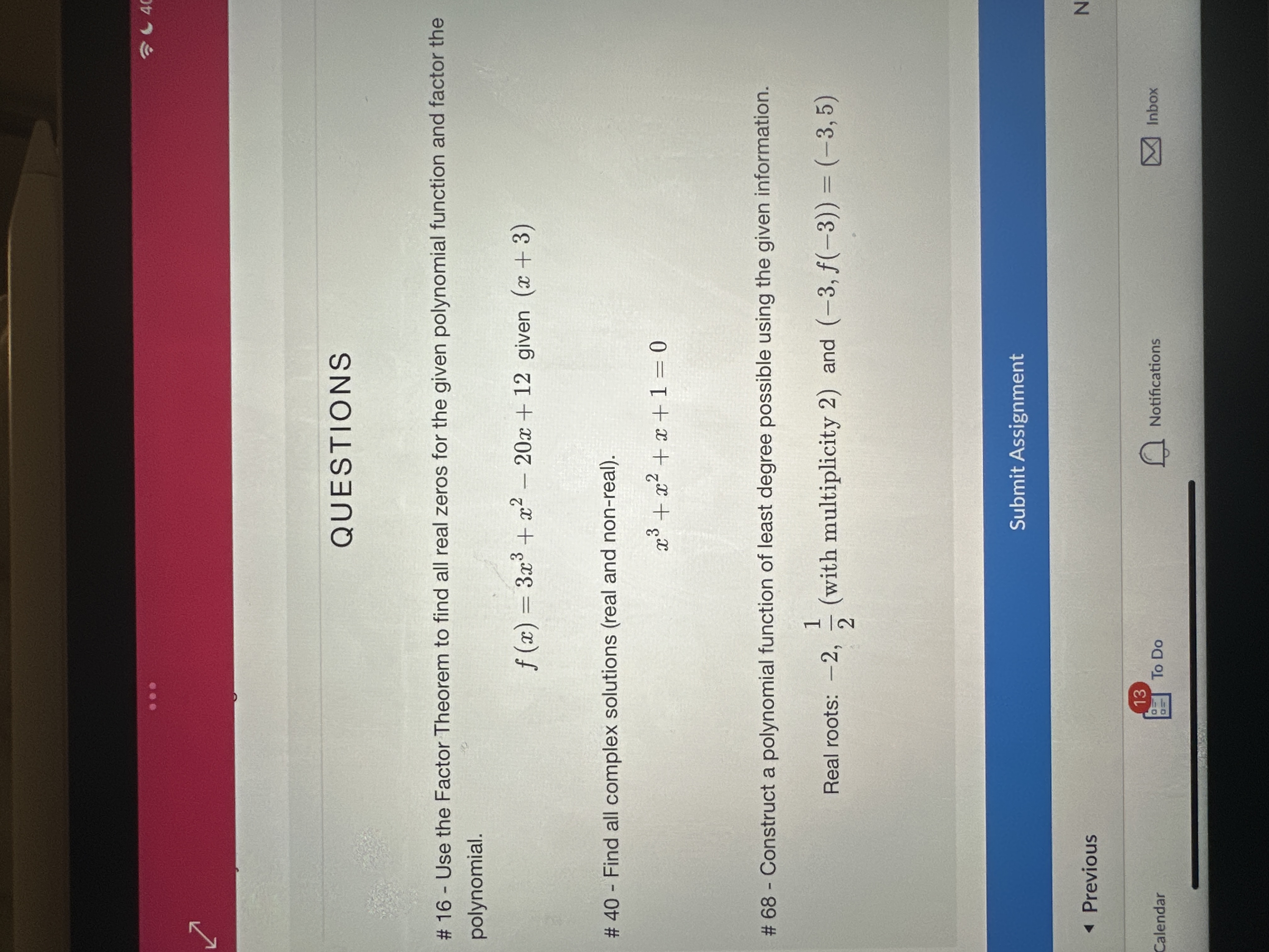 Solved \# 16 - Use the Factor Theorem to find all real zeros | Chegg.com